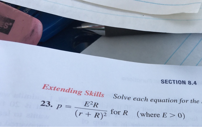 Solved Solve each equation for the P = E^2R/(r + R)^2 for R | Chegg.com