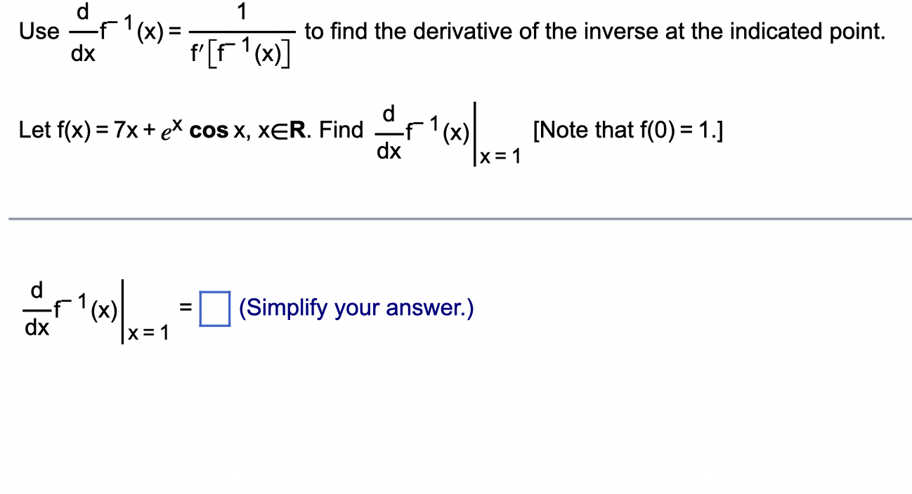 Solved Use dxdf−1(x)=f′[f−1(x)]1 to find the derivative of | Chegg.com