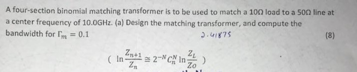 Solved A four-section binomial matching transformer is to be | Chegg.com