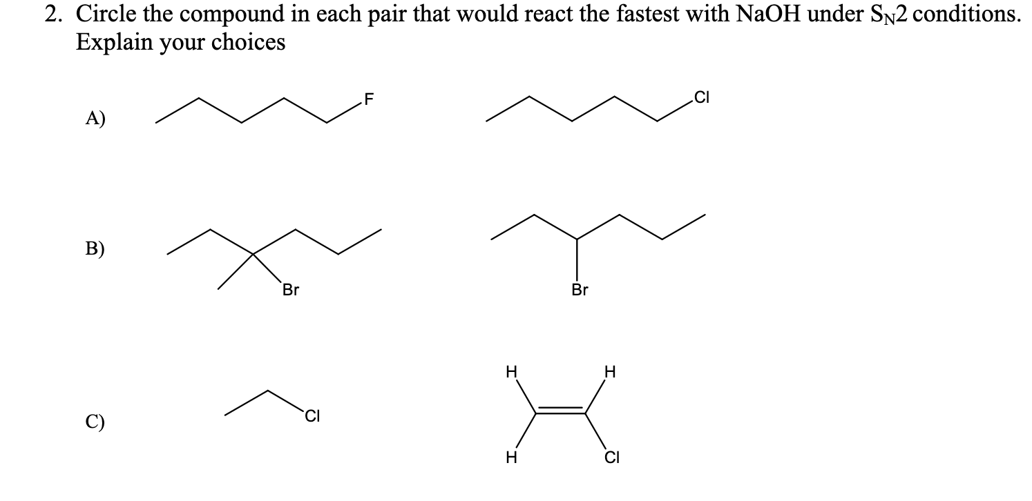 Solved 2. ﻿Circle the compound in each pair that would react | Chegg.com