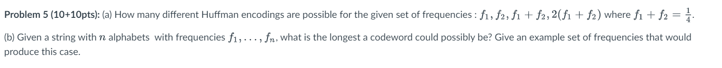 Solved Problem 5(10+10 pts): (a) How many different Huffman | Chegg.com