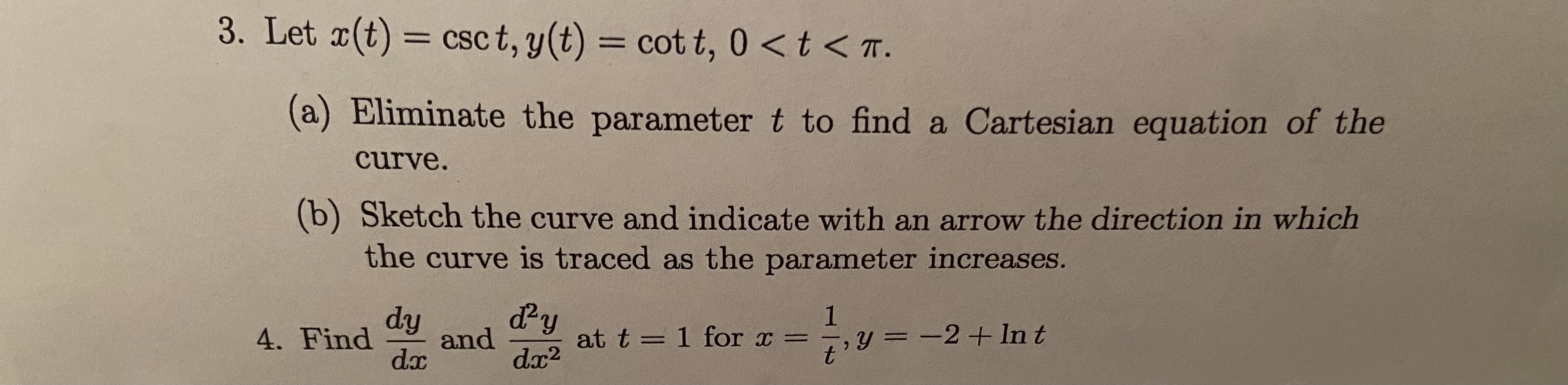 Solved Let x(t)=csct,y(t)=cott,0 | Chegg.com