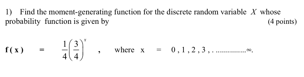 Solved 1) Find the moment-generating function for the | Chegg.com