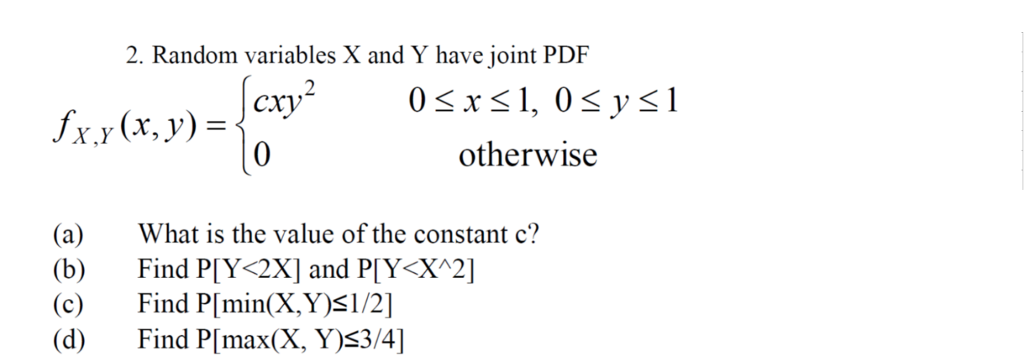 Solved 2. Random variables X and Y have joint PDF x,y(x,y) 0 | Chegg.com