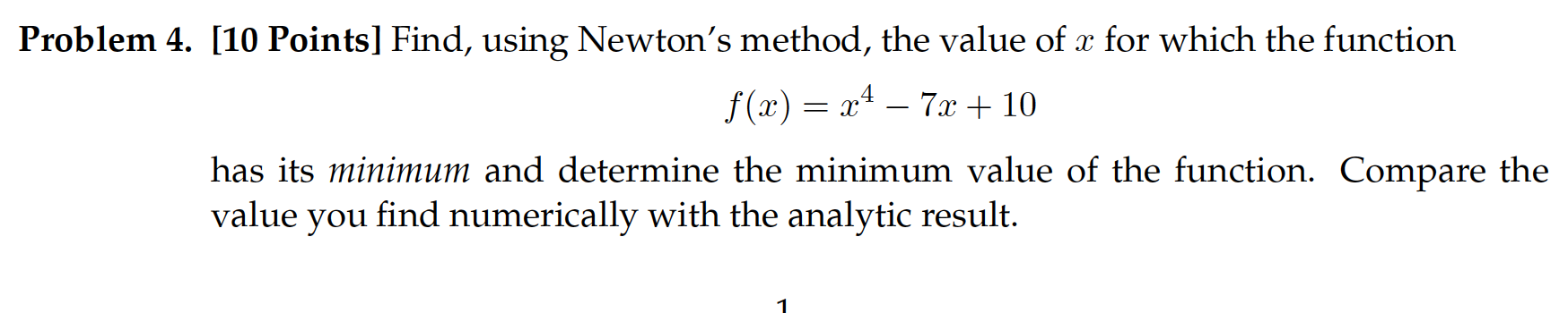 Solved Problem 4. [10 Points] Find, using Newton's method, | Chegg.com