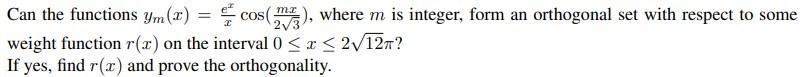Solved Can the functions ym(x)=xexcos(23mx), where m is | Chegg.com