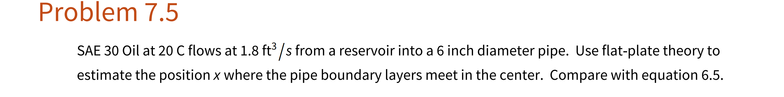 Solved Problem 7.5SAE 30 ﻿Oil at 20C ﻿flows at 1.8ft3s ﻿from | Chegg.com