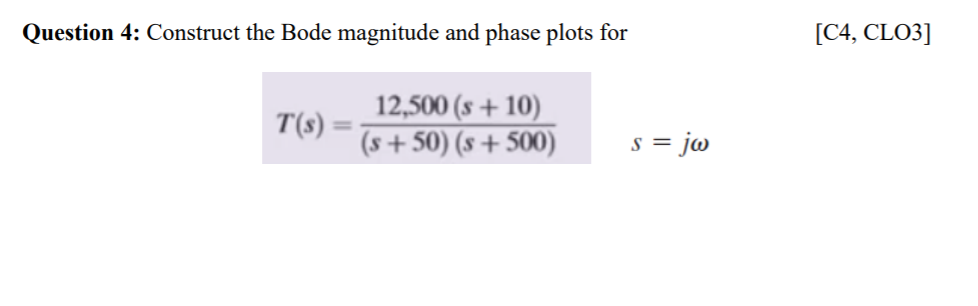 Solved Question 4: Construct the Bode magnitude and phase | Chegg.com