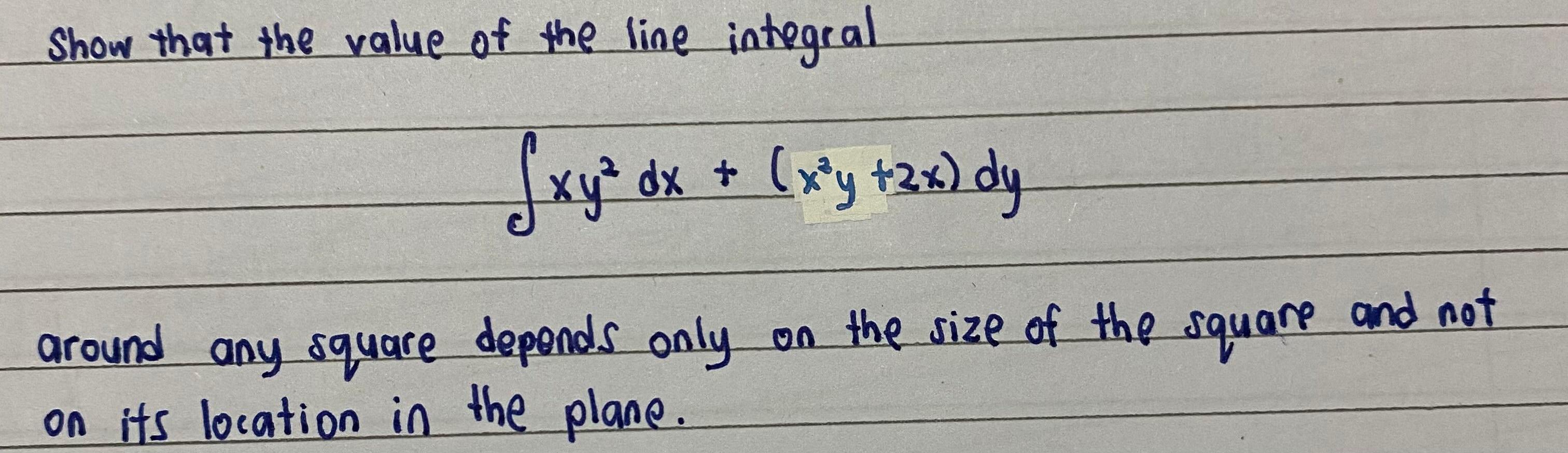 Solved Show that the value of the line integral {xy dx + (xy | Chegg.com