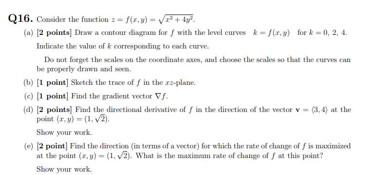 Solved Q16. Consider the function z = f(x, y) = x2 + 4y2. | Chegg.com