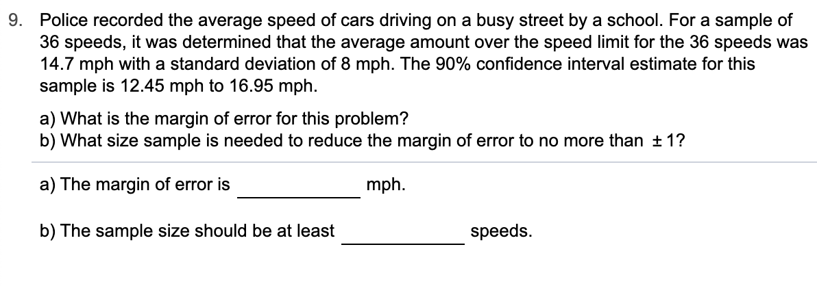 Solved 9. Police recorded the average speed of cars driving | Chegg.com