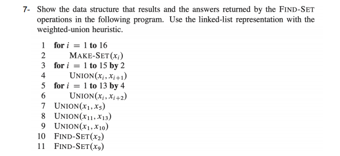 Solved 7- Show the data structure that results and the | Chegg.com
