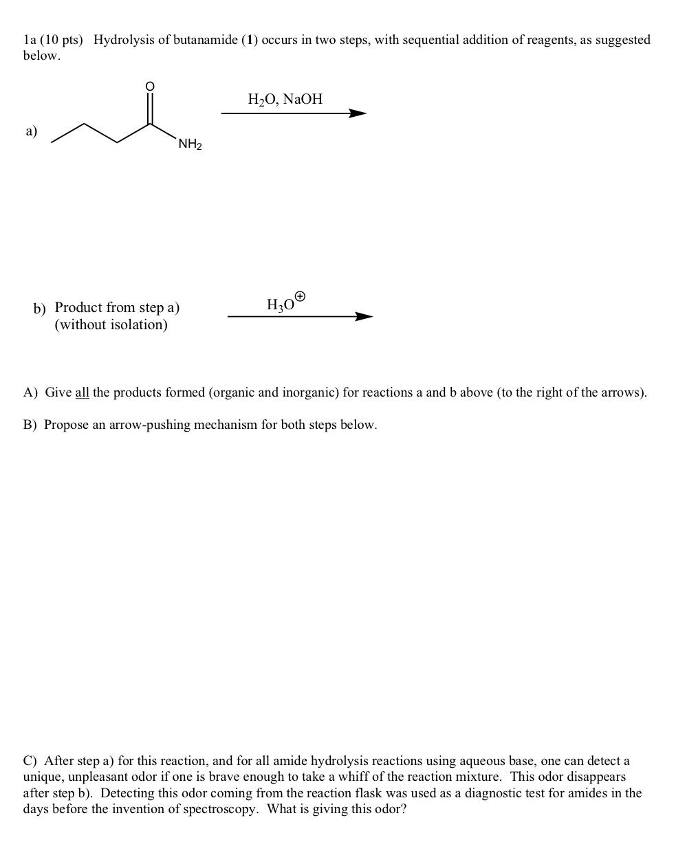 Solved 1a (10 pts) Hydrolysis of butanamide (1) occurs in | Chegg.com