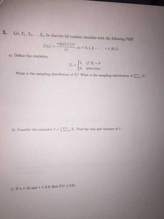 Solved 3. Let X1, X2, . . . Xn be discrete iid random | Chegg.com Solved 3. Let X1, X2, . . . Xn be discrete iid random | Chegg.com