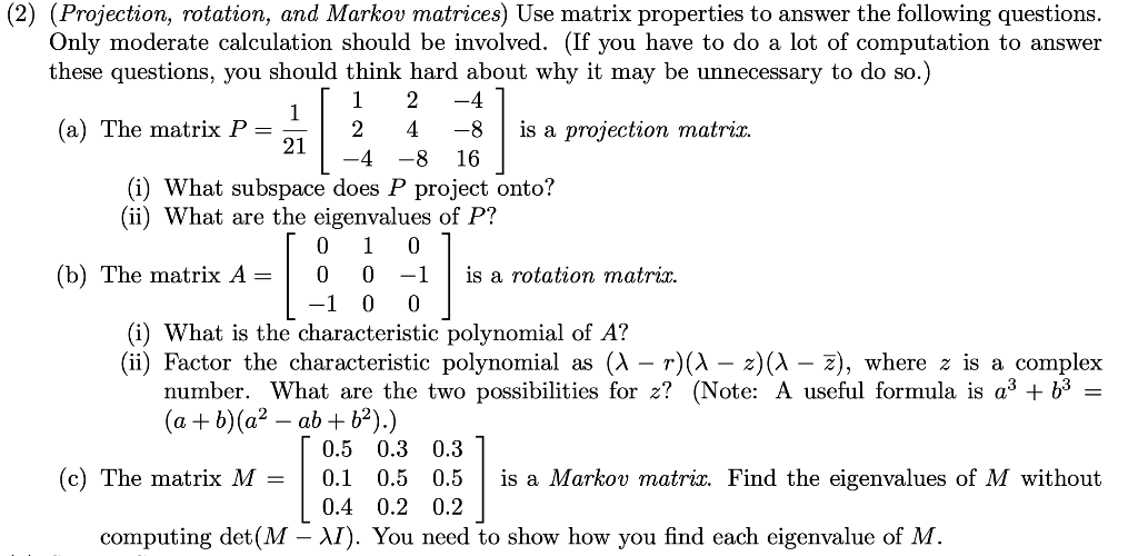 Solved (2) (Projection, rotation, and Markov matrices) Use | Chegg.com