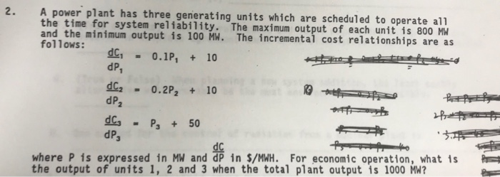 Solved 2. A power plant has three generating units which are | Chegg.com