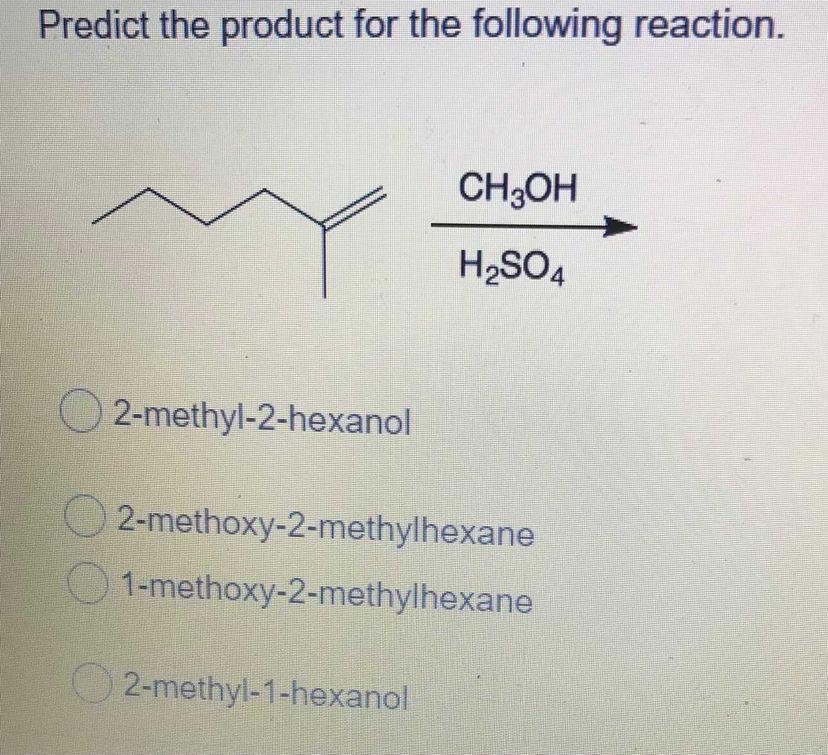 Solved Predict the product for the following reaction. CH3OH | Chegg.com