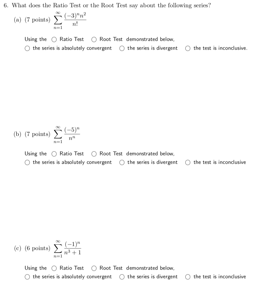 Solved 6. What does the Ratio Test or the Root Test say | Chegg.com