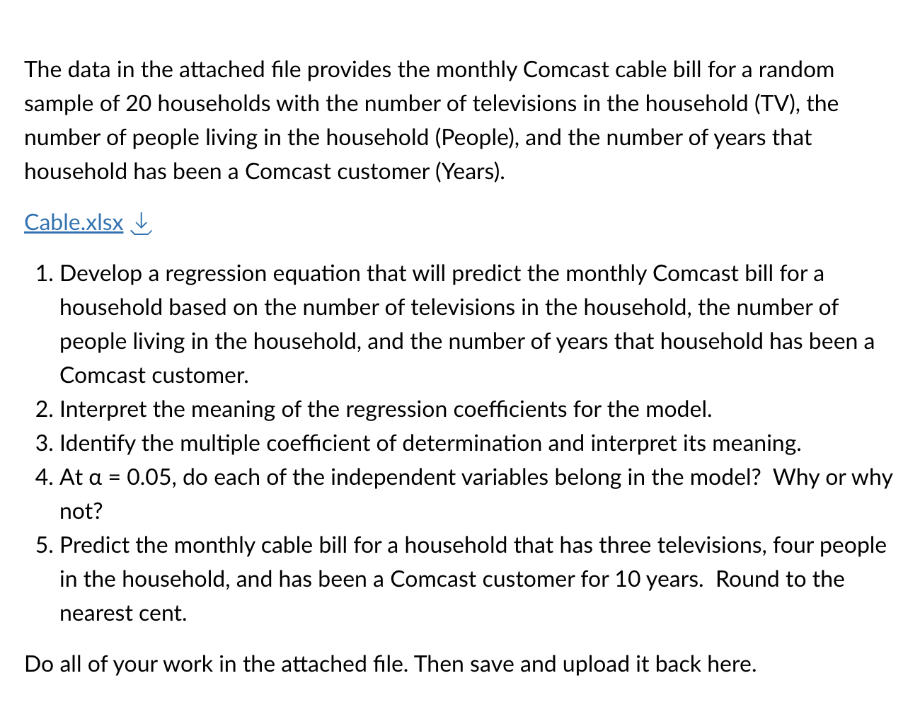 Solved The data in the attached file provides the monthly | Chegg.com