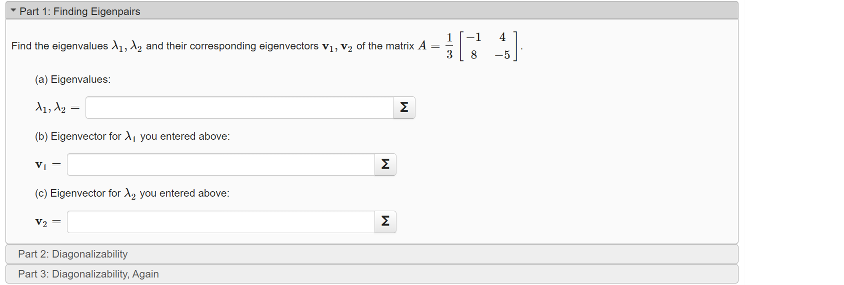 Solved Part 1: Finding Eigenpairs 1 -1 4 Find the | Chegg.com