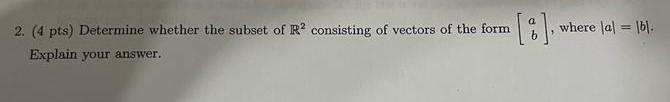 Solved 2. (4 pts) Determine whether the subset of R2 | Chegg.com