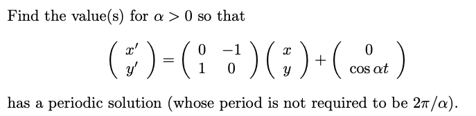 Solved Find the value(s) for a > 0 so that (1)-( :') | Chegg.com
