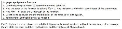 [Solved]: To graph a polynomial function: 1. Use the leadin