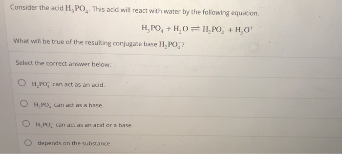 Solved Consider the acid H, PO,. This acid will react with | Chegg.com