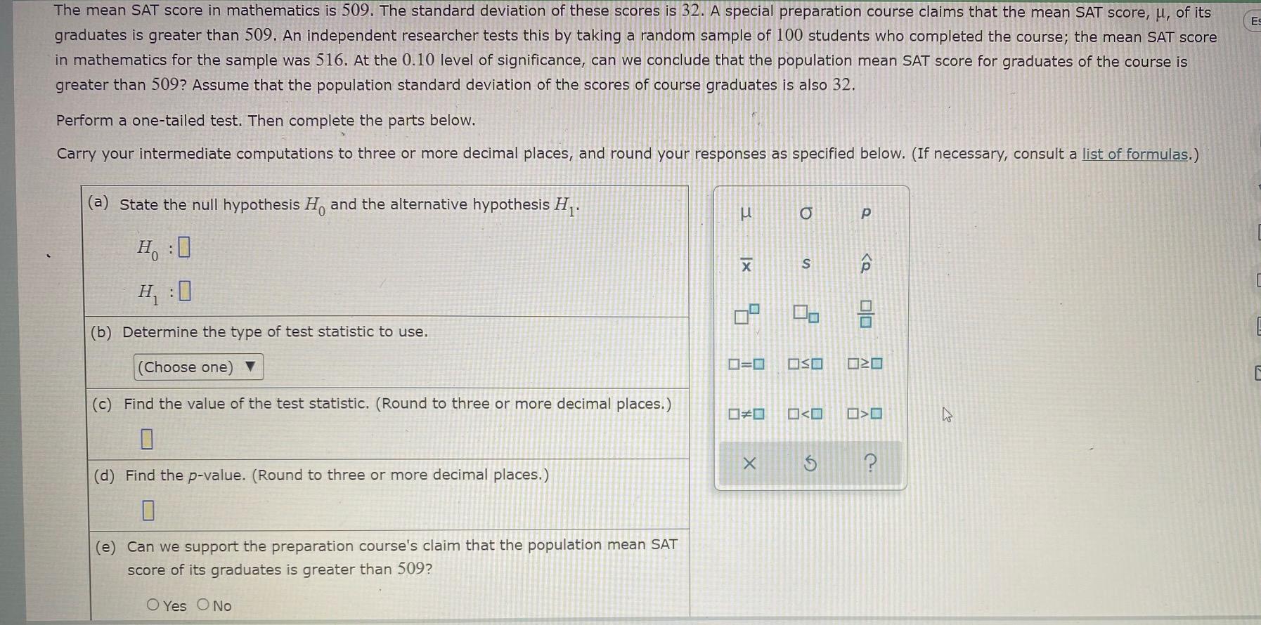 Solved The mean SAT score in mathematics is 509. The | Chegg.com