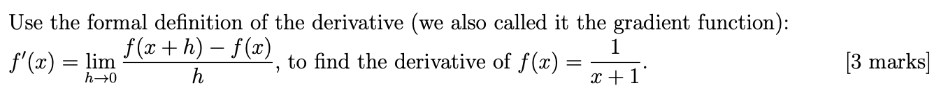 Solved Use the formal definition of the derivative (we also | Chegg.com
