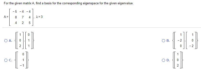 Solved For the given matrix A, find a basis for the | Chegg.com