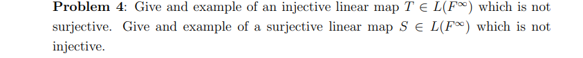 Solved Problem 4: Give and example of an injective linear | Chegg.com