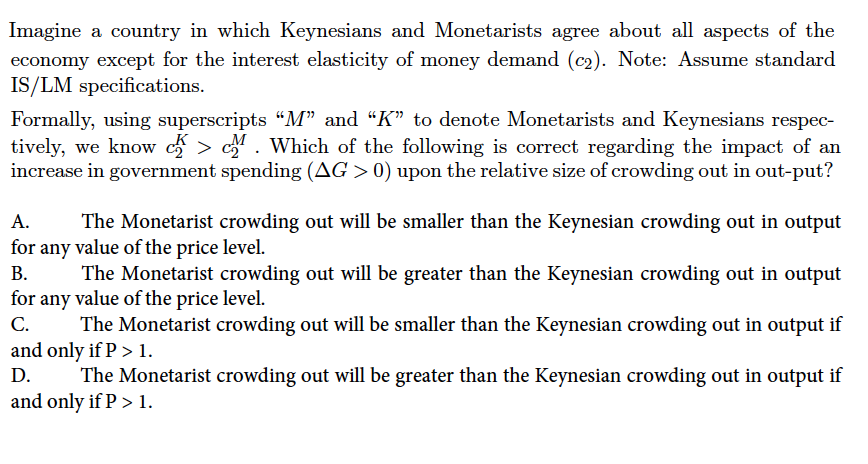 Solved Imagine a country in which Keynesians and Monetarists | Chegg.com