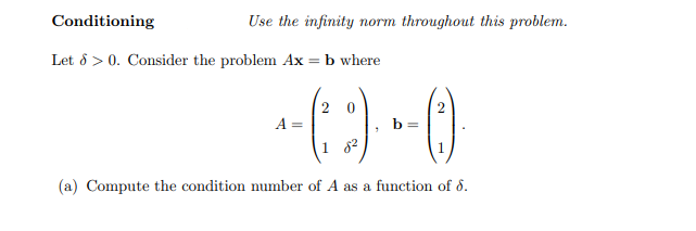 Conditioning Use the infinity norm throughout this | Chegg.com