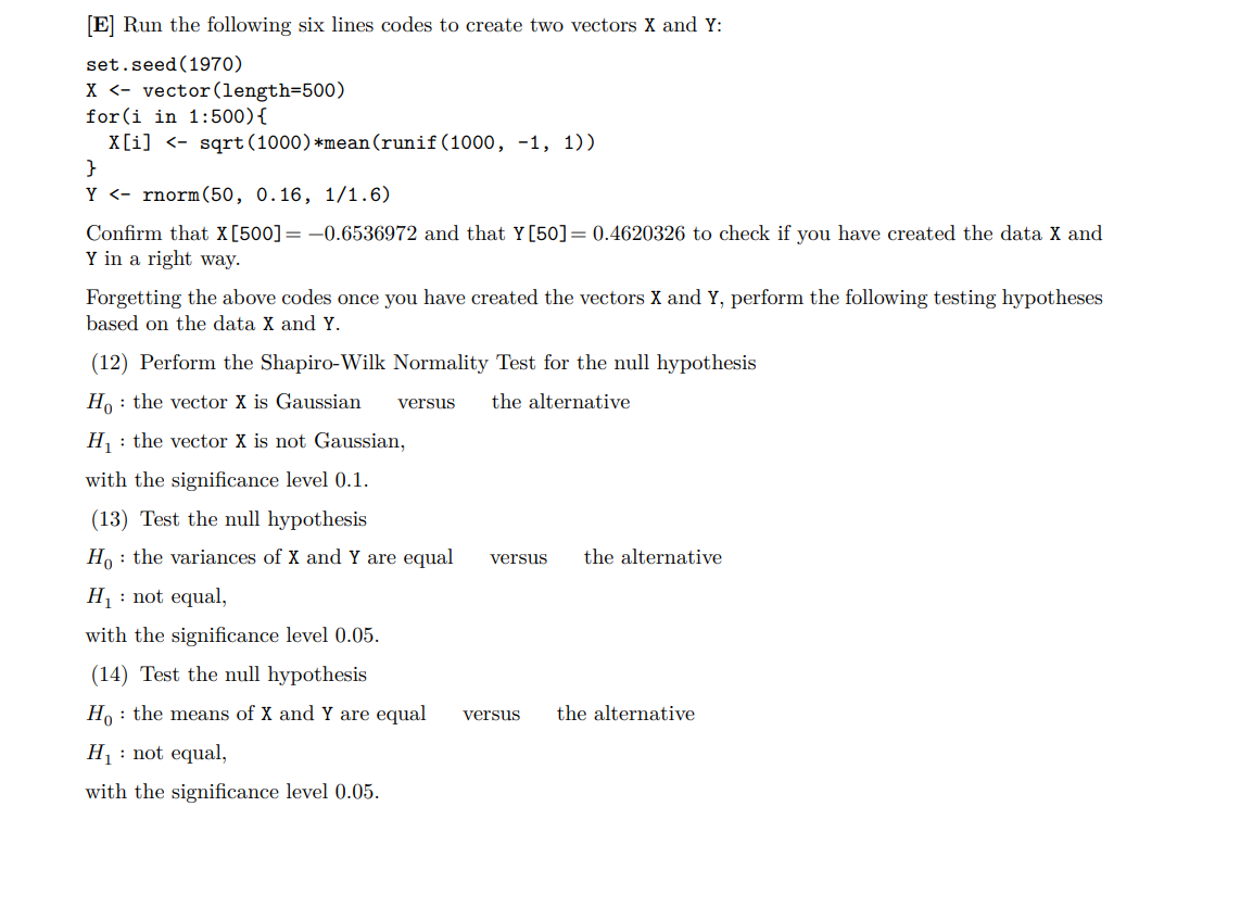 Solved [E] Run the following six lines codes to create two | Chegg.com