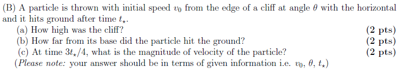 Solved (B) A particle is thrown with initial speed v0 from | Chegg.com