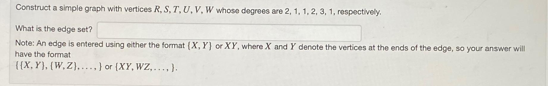 Solved Construct a simple graph with vertices R, S, T, U, V, | Chegg.com