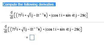 Solved Compute the following derivative. StartFraction d | Chegg.com