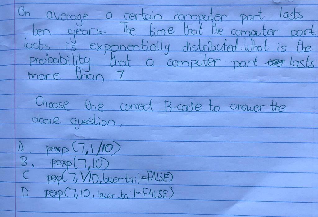 Solved On Average A Certain Computer Part Lasts Ten Years