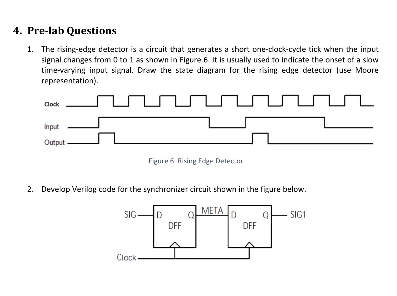 Solved Pre-lab Questions 1. The rising-edge detector is a | Chegg.com