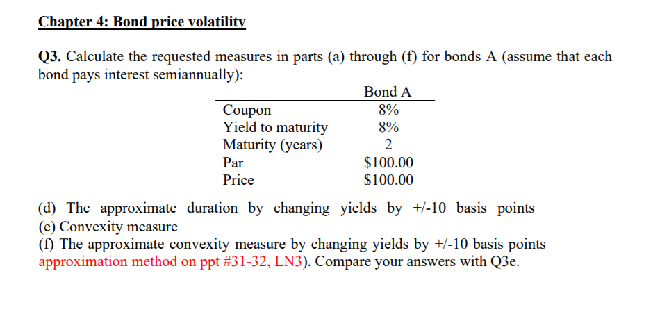 Solved Chapter 4: Bond price volatility Q3. Calculate the | Chegg.com