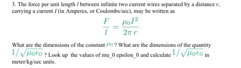 Solved 3. The force per unit length / between infinite two | Chegg.com