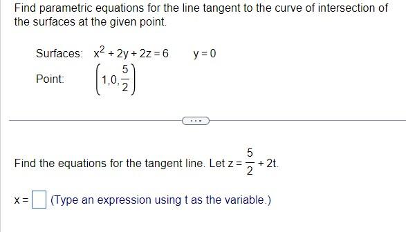 Solved Find parametric equations for the line tangent to the | Chegg.com