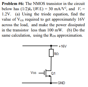 Solved Problem #6: The NMOS transistor in the circuit below | Chegg.com
