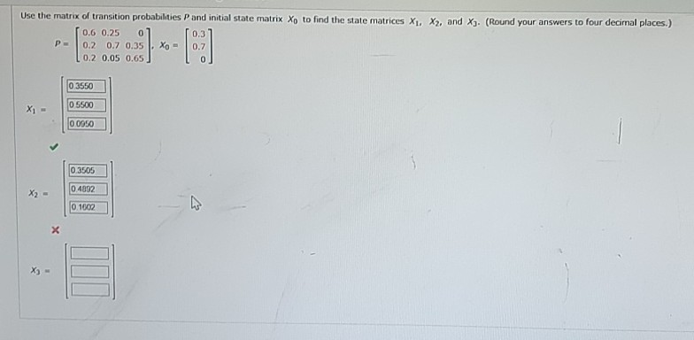 Solved and initial state matrix Xo to find the state | Chegg.com