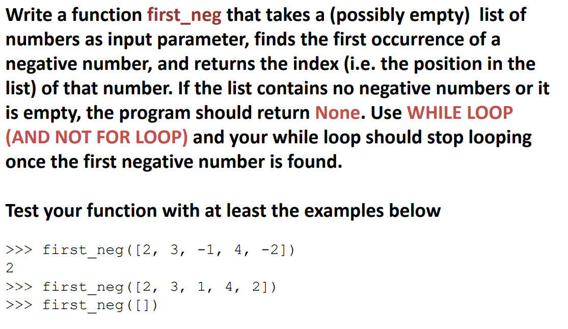 Solved Write a function first_neg that takes a (possibly | Chegg.com