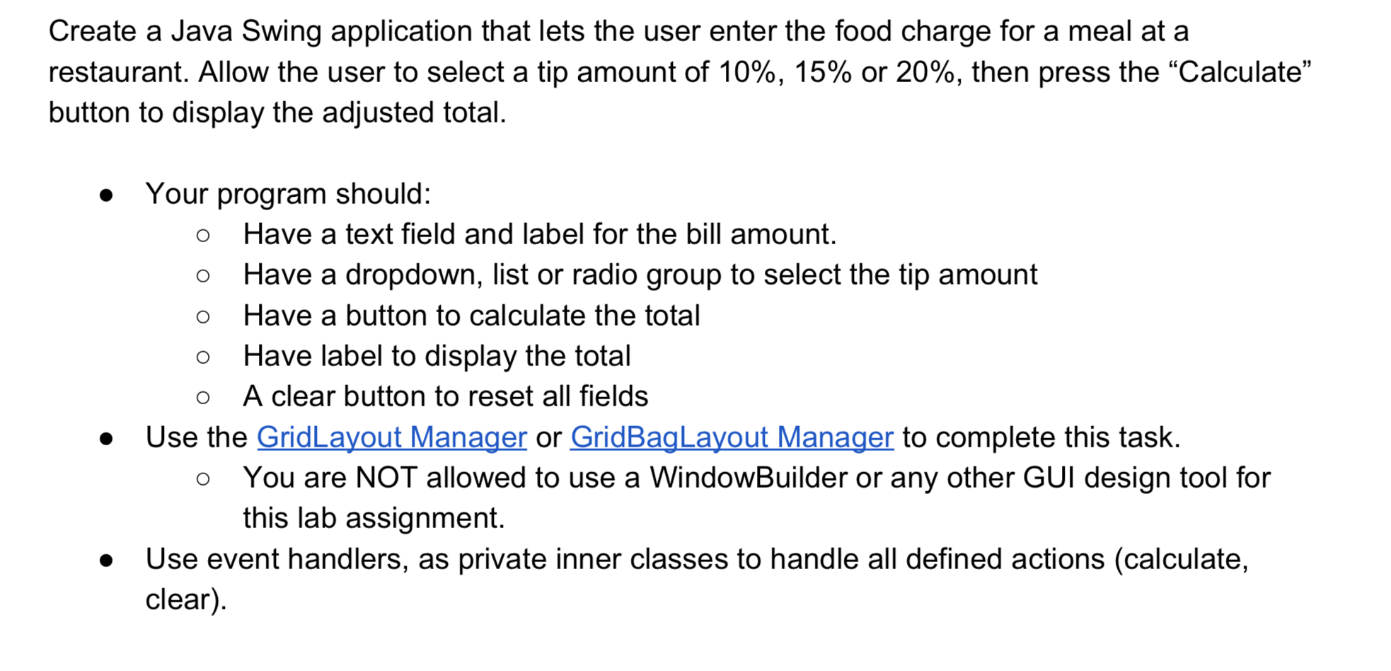 Solved Create a Java Swing application that lets the user | Chegg.com