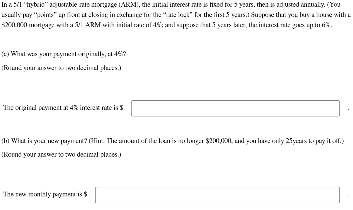 Solved In a 5/1 “hybrid” adjustable-rate mortgage (ARM), the | Chegg.com