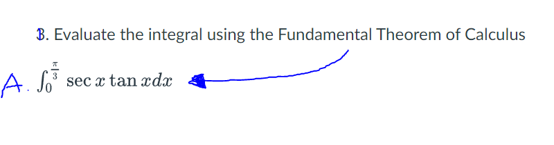 Solved B. Evaluate the integral using the Fundamental | Chegg.com