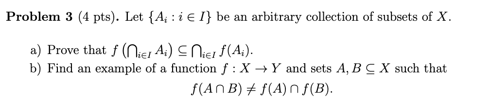 Solved Problem 3 (4 pts). Let {Ai:i∈I} be an arbitrary | Chegg.com